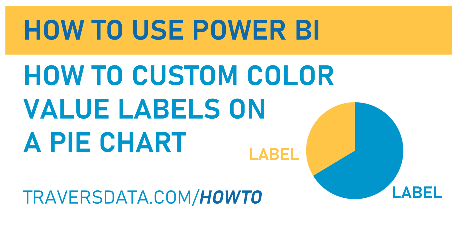 How to custom color value labels on a Pie Chart - Travers Data